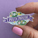 Potty Mouth Enamel Pin By Bettie Confetti | notonthehighstreet.com