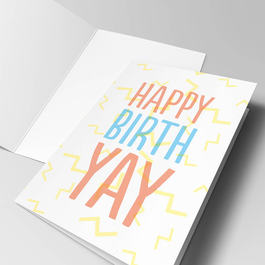 'happy birth yay' birthday card by paperhappy | notonthehighstreet.com