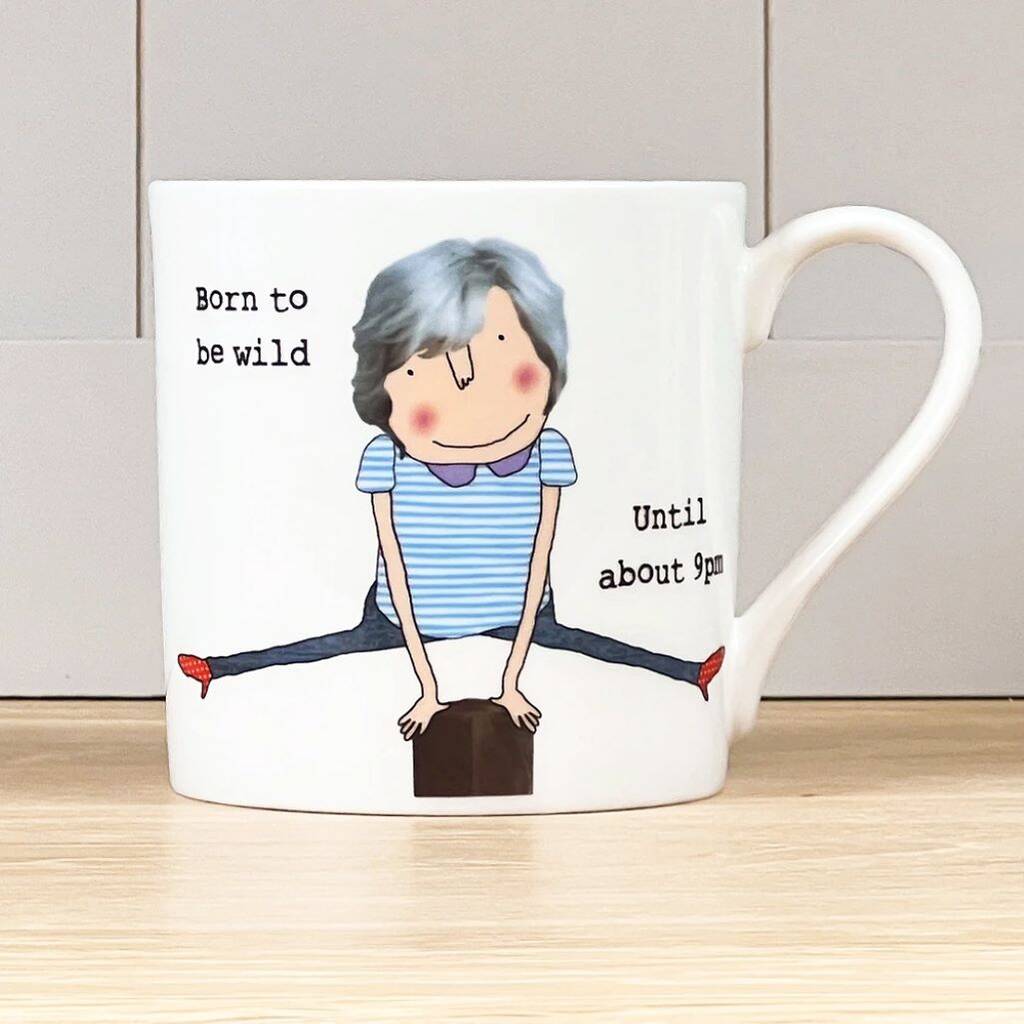 Born To Be Wild Mug By Rosie Made A Thing