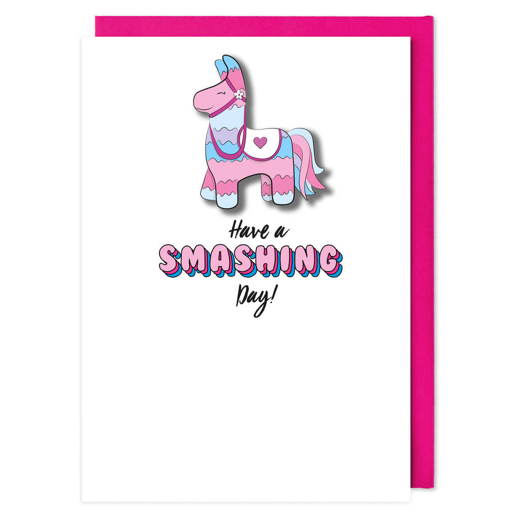 Handmade Have A Smashing Birthday Piñata Card By Tache