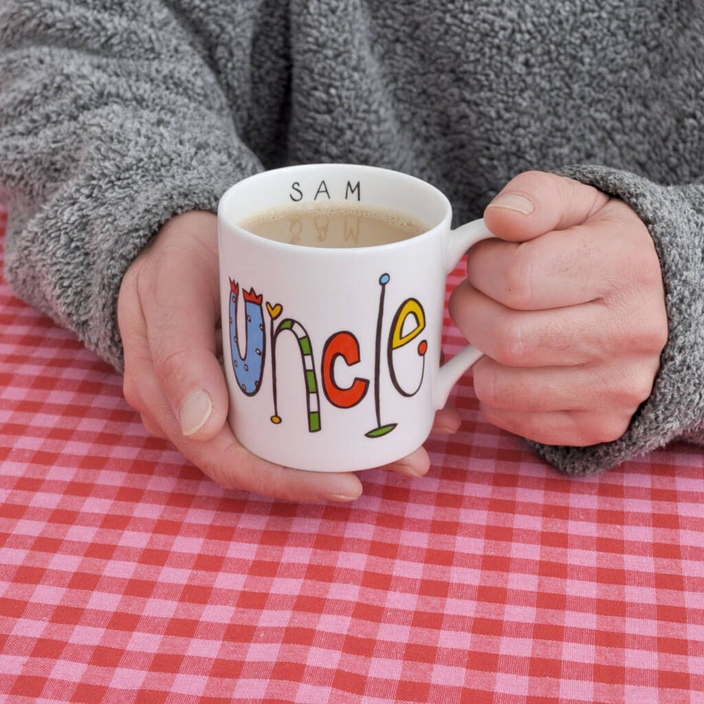Personalised Uncle Mug By Mary Fellows | notonthehighstreet.com