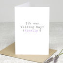 'it's Our Wedding Day' Wedding Day Card By Slice Of Pie Designs ...