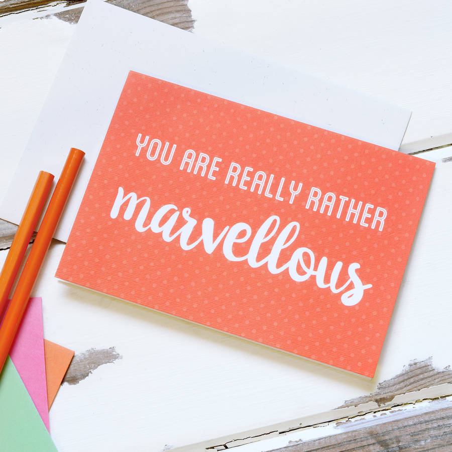 You Are Totally Splendid Greetings Card By Clara and Macy