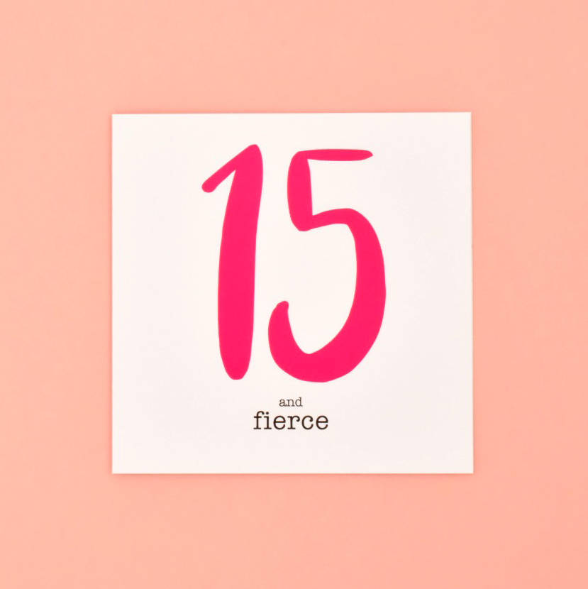 15 And Fierce 15th Birthday Card By mrs L cards | notonthehighstreet.com