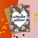 Wonder Woman Card By Lauren Radley | notonthehighstreet.com