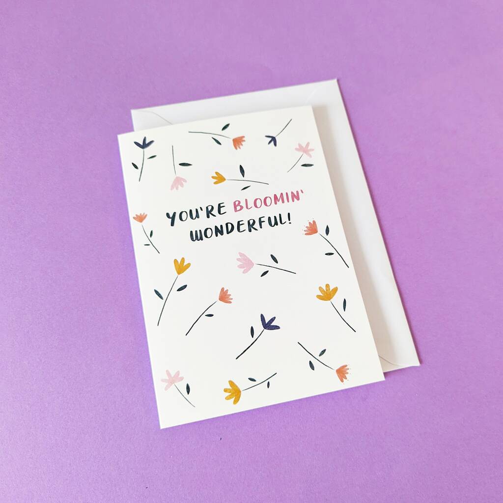 Bloomin' Wonderful Greetings Card By Quinn's Pins | notonthehighstreet.com