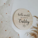 Personalised 'hello World My Name Is' Wooden Baby Sign By Fred And Oak ...