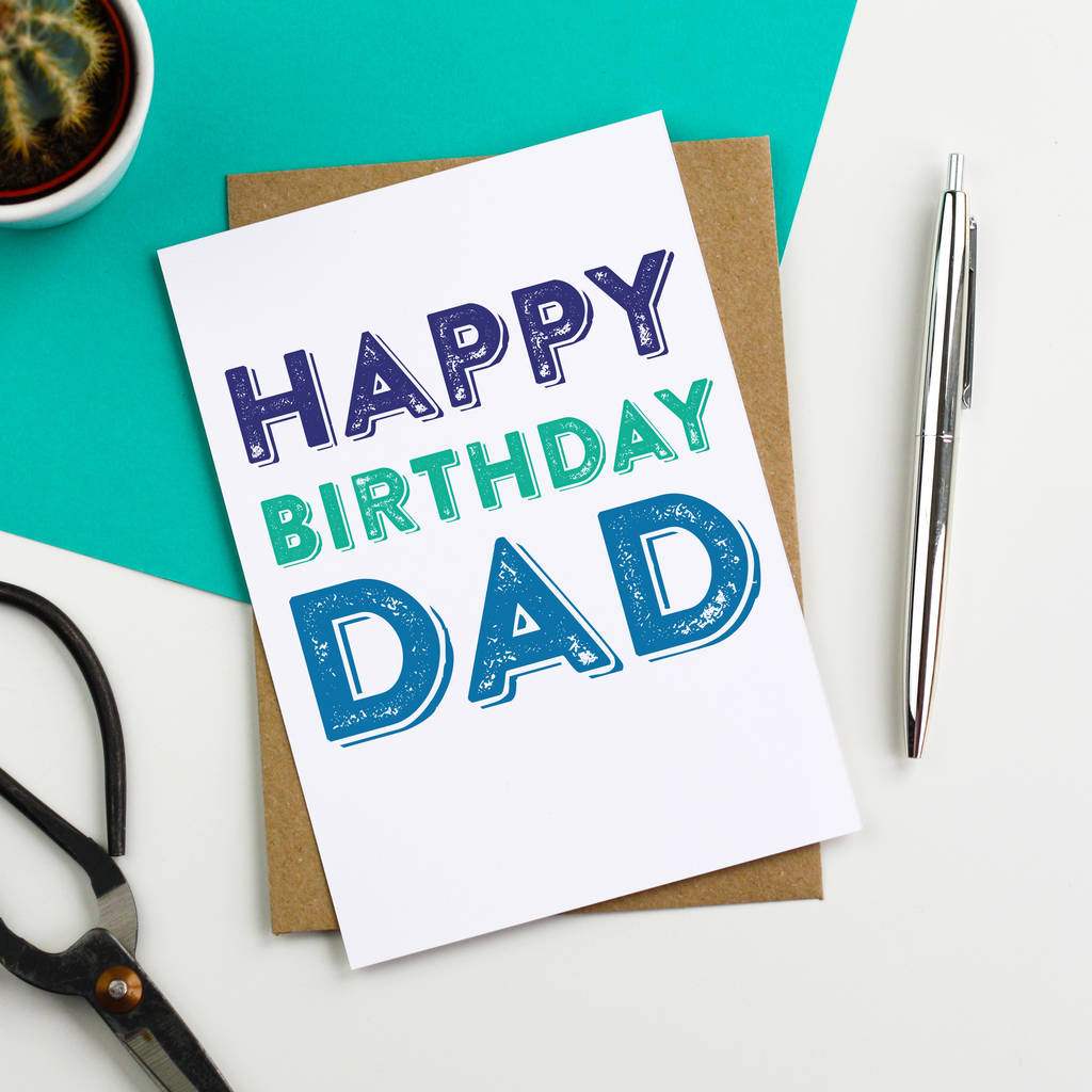Happy Birthday Dad Colourful Greetings Card By Do You Punctuate 