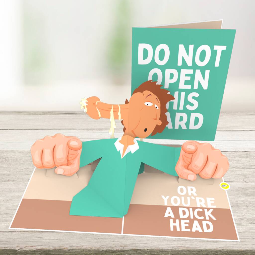You're A D*Ck Head! Cheeky 3D Pop Up Surprise Rude Joke Funny Card By ...