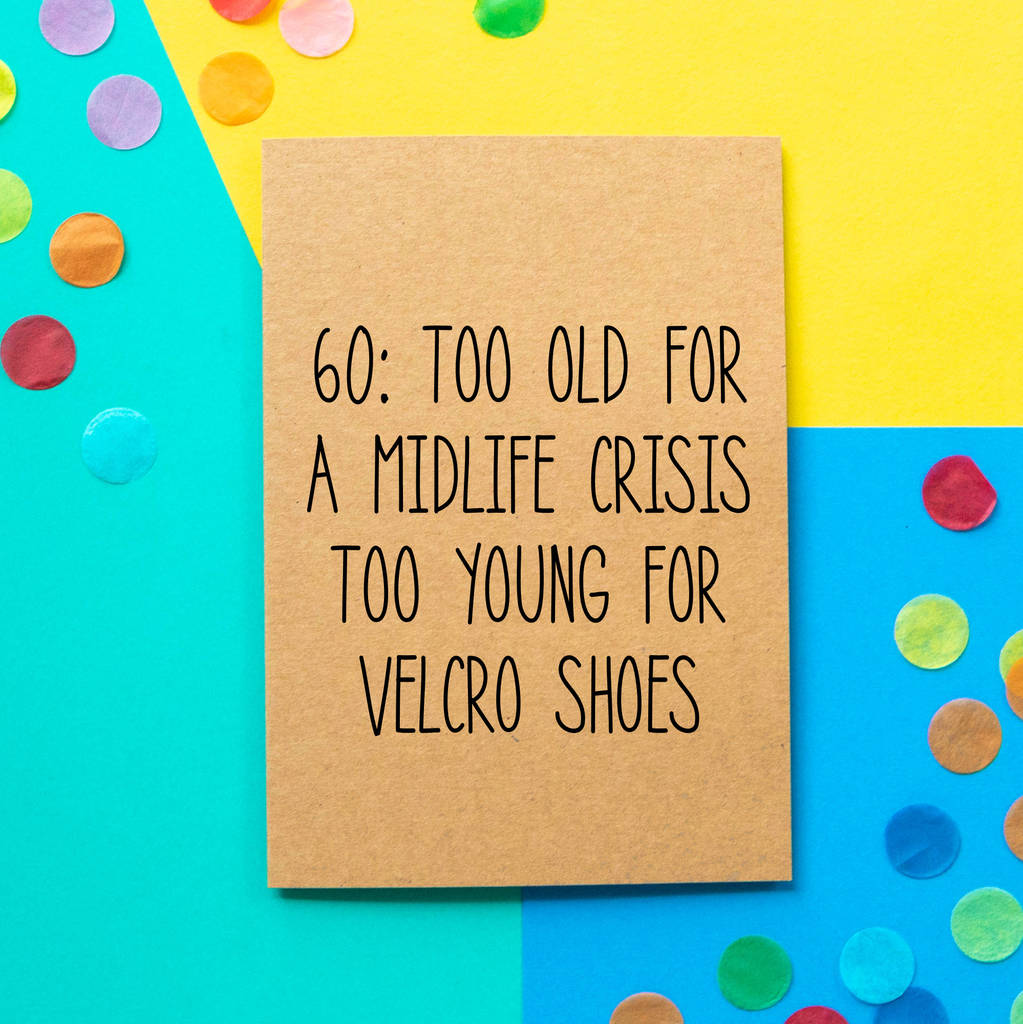  Velcro Shoes Funny 60th Birthday Card By Bettie Confetti 