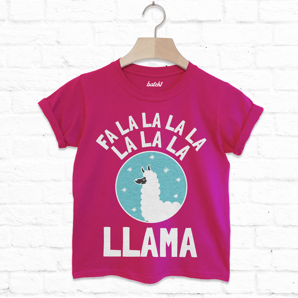 Fa La La Llama Children's Festive Christmas T Shirt By Batch1 ...