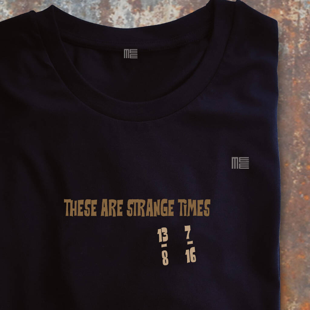 Gift For Musicians Strange Times Statement Shirt By The Overture Co ...