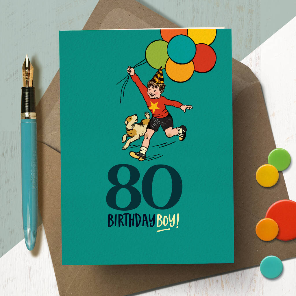 ‘80 Birthday Boy’ 80th Milestone Birthday Card By The Typecast Gallery ...