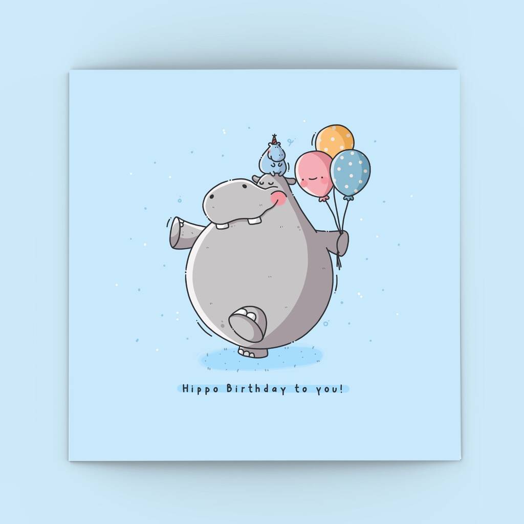 Cute Hippo Birthday Card By Toastedink