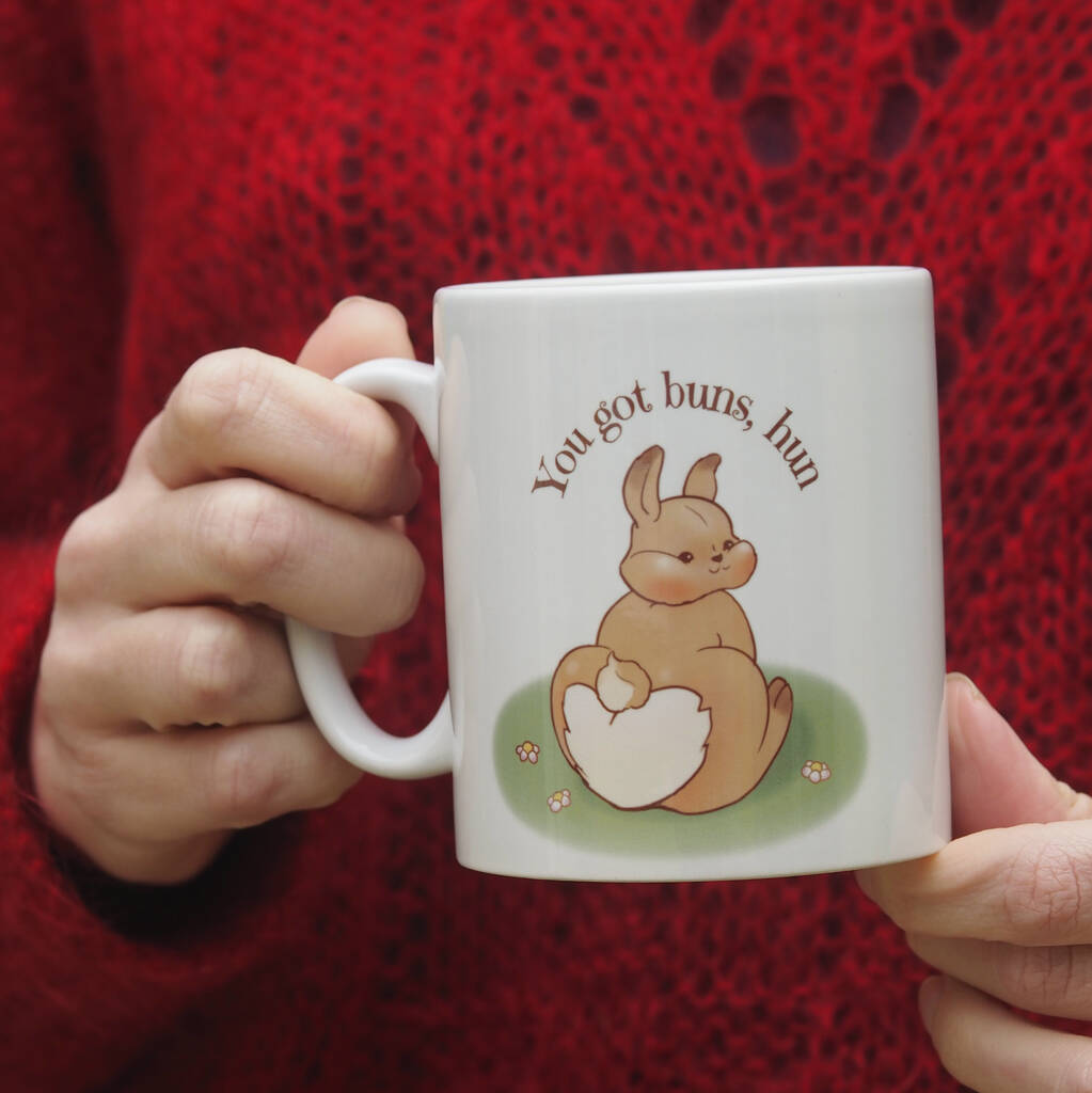 You Got Buns, Hun Mug Easter Gift With Choc Eggs By So Close