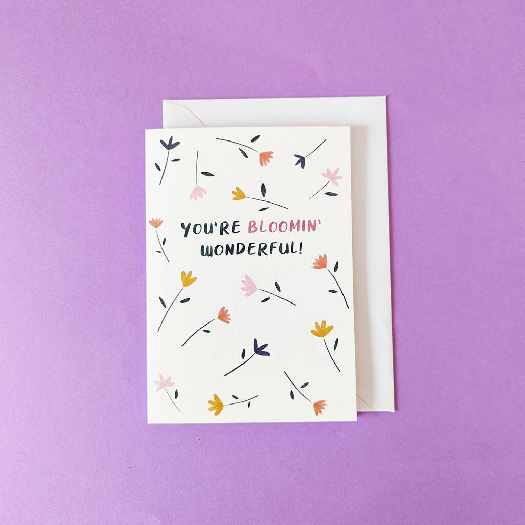 Bloomin' Wonderful Greetings Card By Quinn's Pins | notonthehighstreet.com