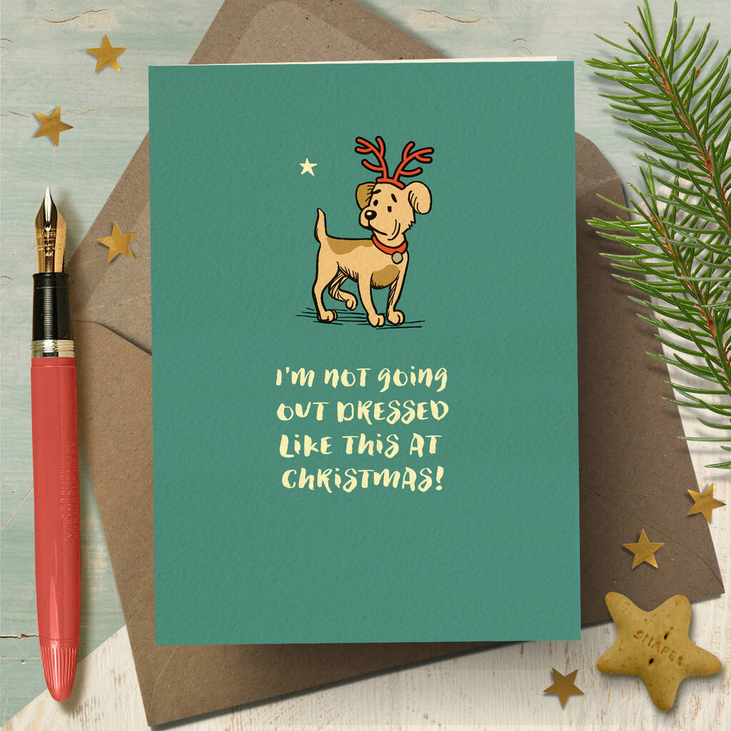funny dog christmas card ‘dressed like this!’ by the typecast gallery ...