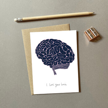 I Love Your Brain Card By you've got pen on your face