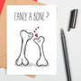 Funny Fancy A Bone Card By Adam Regester Design | notonthehighstreet.com