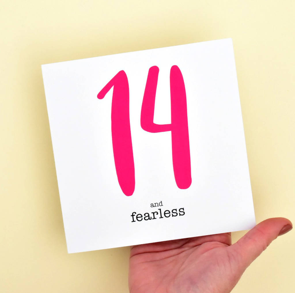 14 And Fearless 14th Birthday Card By Mrs L Cards | notonthehighstreet.com