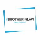 Hashtag Brother In Law Birthday Card By A Is For Alphabet ...