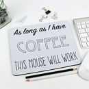 Personalised Coffee Mouse Mat By Andrea Fays | notonthehighstreet.com