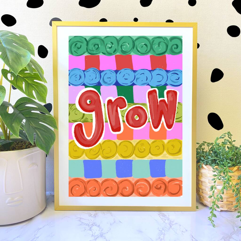 Grow Colourful Motivational Print By Hello Melody
