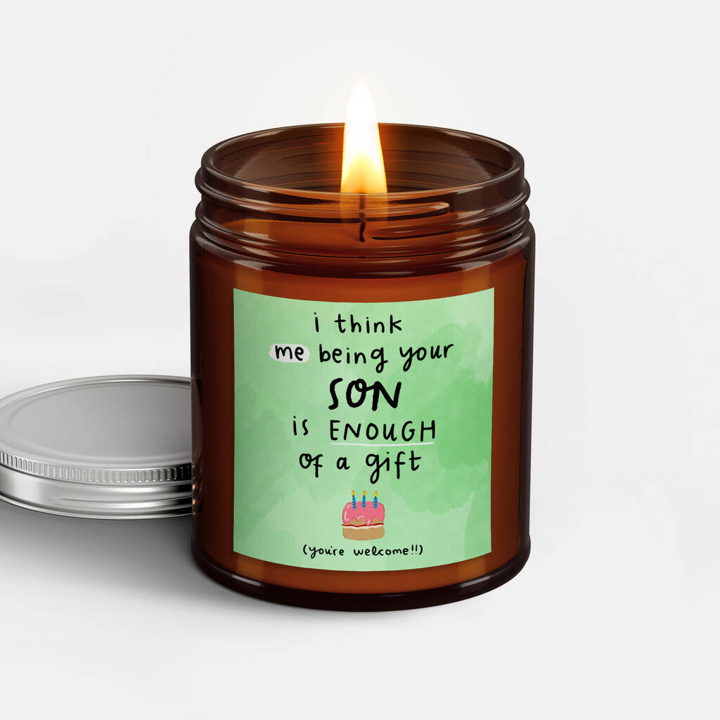 Me Being Your Son Is Enough Candle By Arrow Gift Co me-being-your-son-is-enough-candle-by-arrow-gift-co