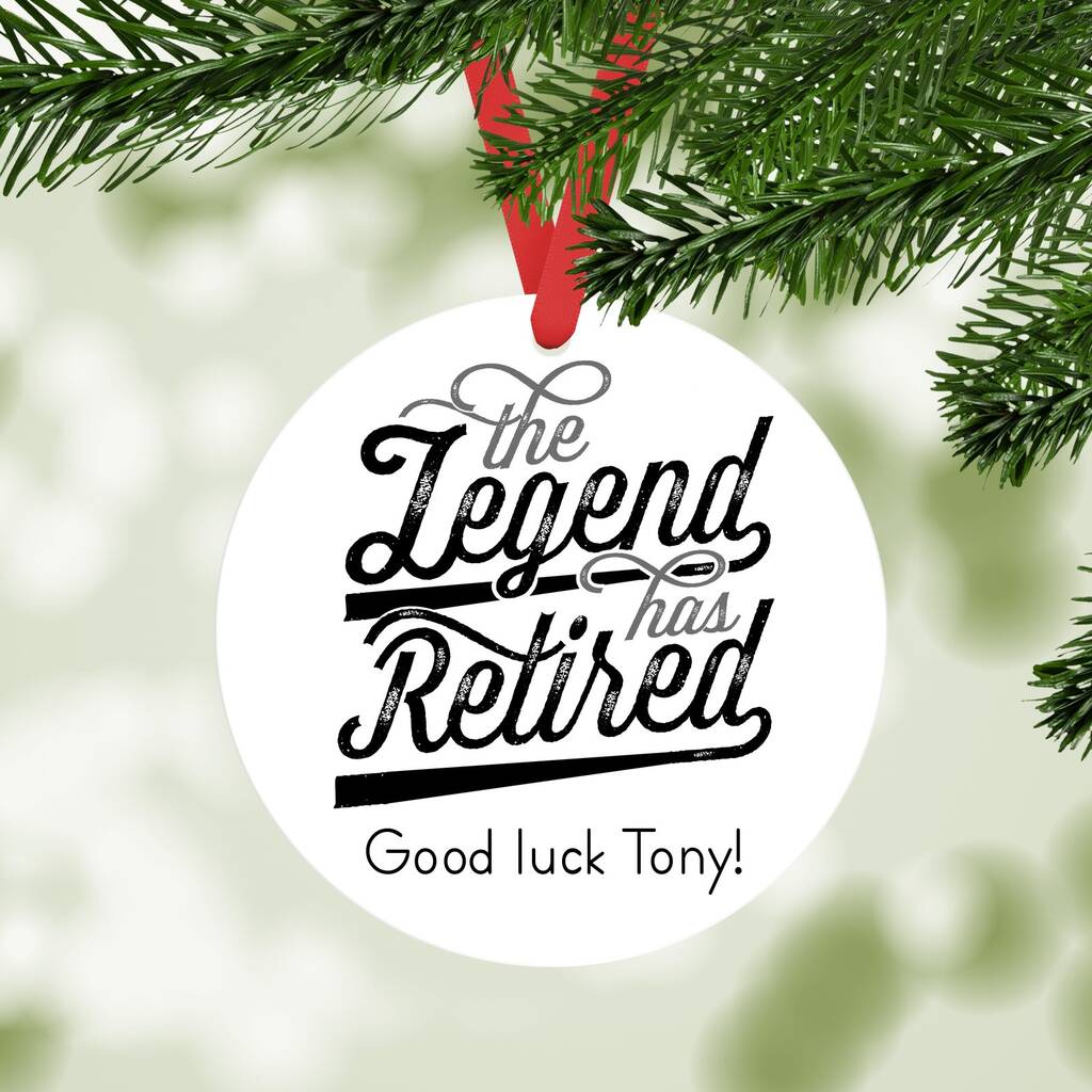 Personalised The Legend Has Retired Keepsake Decoration By Hope and Halcyon