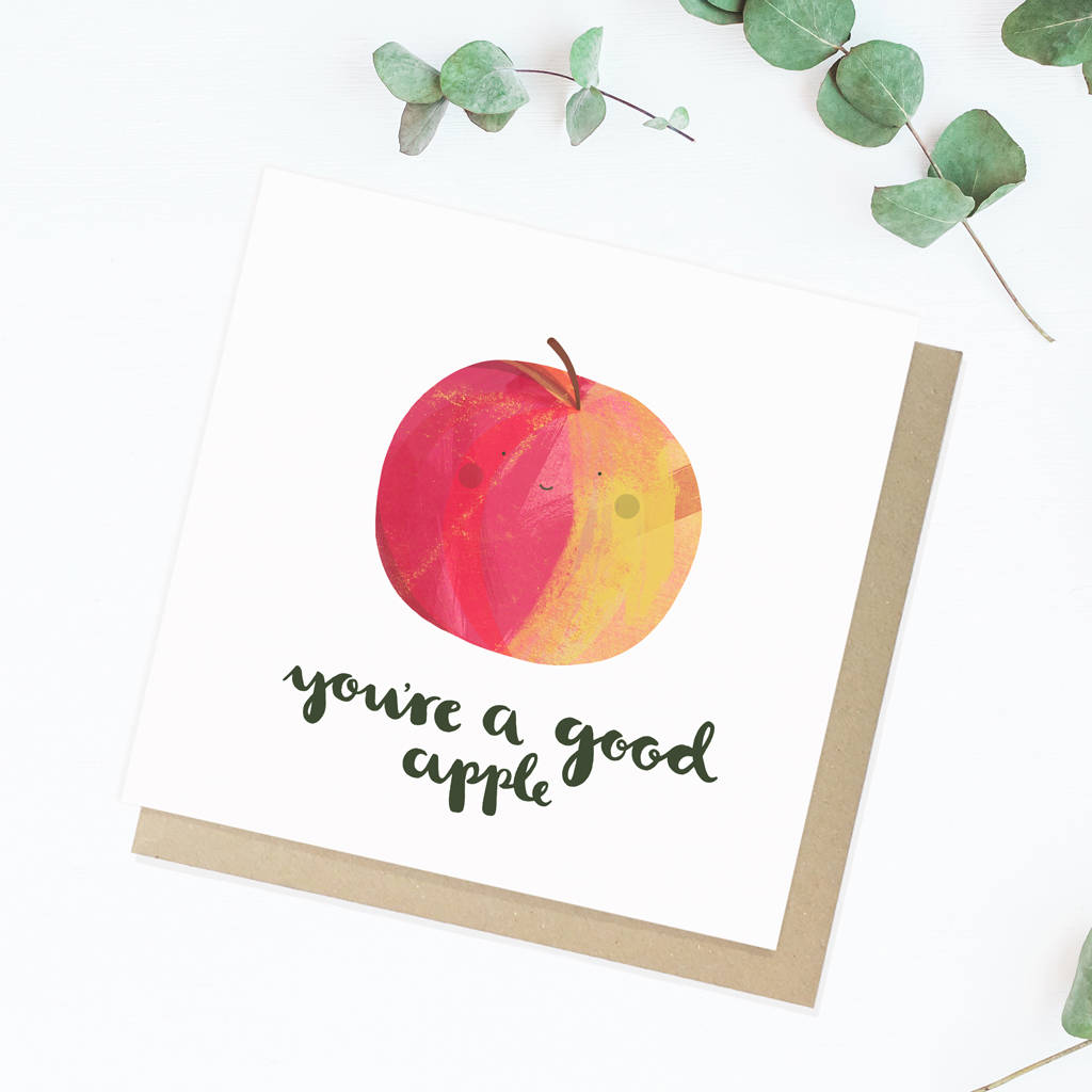 Youre A Good Apple Cute Greetings Card By Lauren Radley