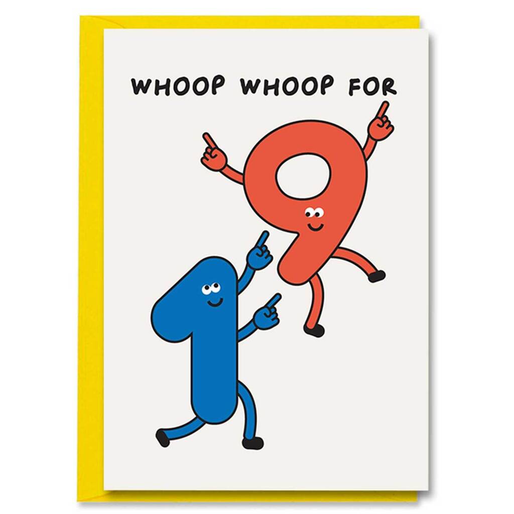 19th Birthday Card Whoop Whoop Happy Age 19 By I AM A