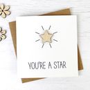 You're A Star Card By Jayne Tapp Design | notonthehighstreet.com