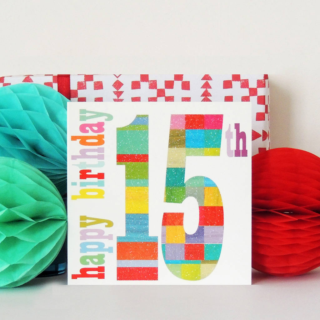 Sparkly 15th Birthday Card By Kali Stileman Publishing ...