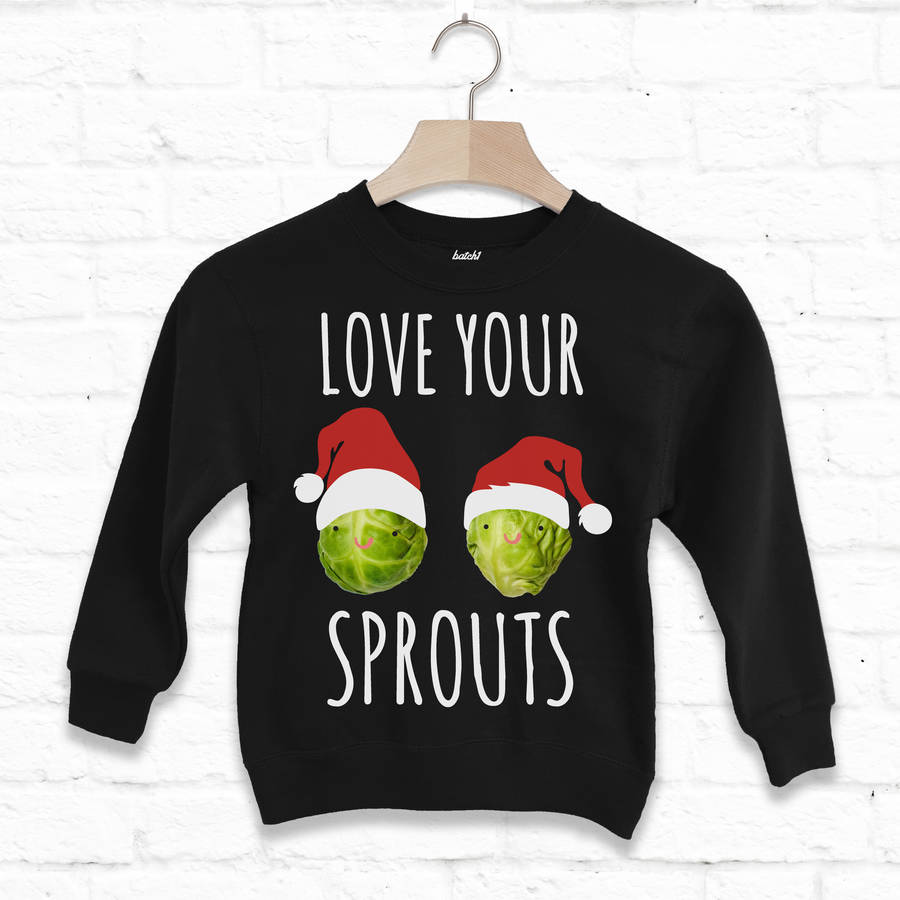 Love Your Sprouts Kids Christmas Sweatshirt By Batch1 ...