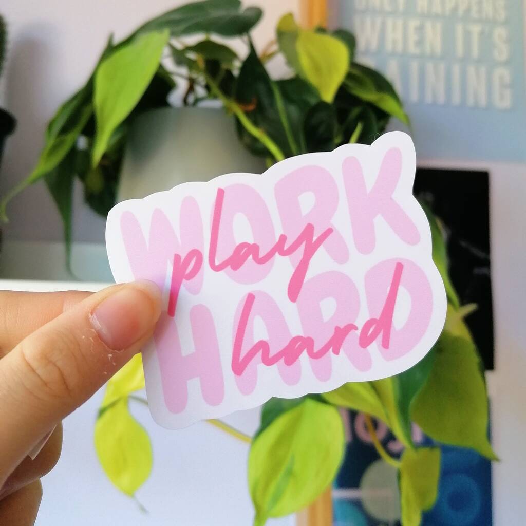 Work Hard Play Hard Sticker By Alaina Creates | notonthehighstreet.com