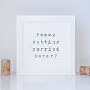 'getting Married Later' Wedding Day Card By Slice Of Pie Designs ...