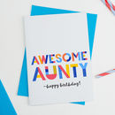 Awesome Aunt/Aunty/Auntie All Purpose Personalised Card By A Is For Alphabet ...