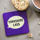 Yorkshire Lass Coaster By Dialectable | notonthehighstreet.com