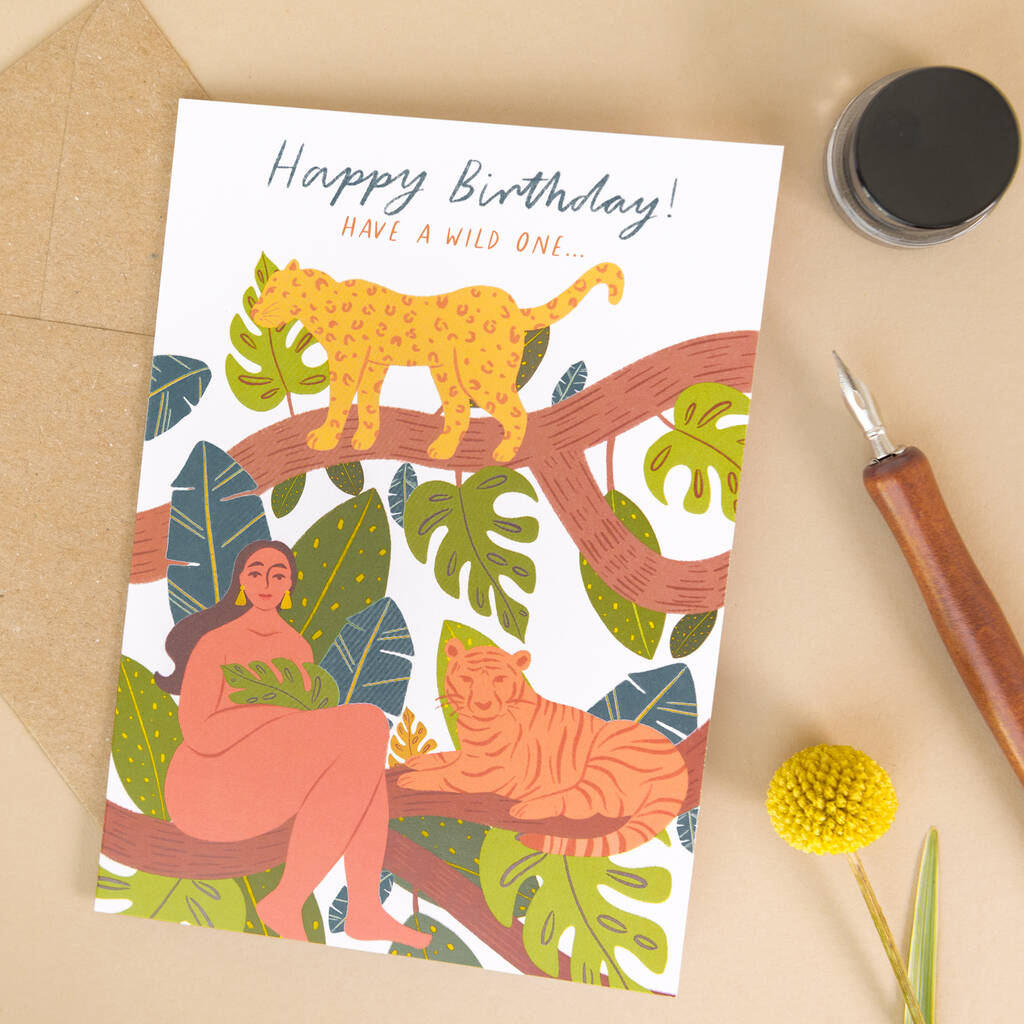 'Happy Birthday, Have A Wild One' Birthday Card By Flourish Paperworks