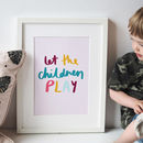 Let The Children Play Hand Lettered Quote Print By Sweetlove Press ...