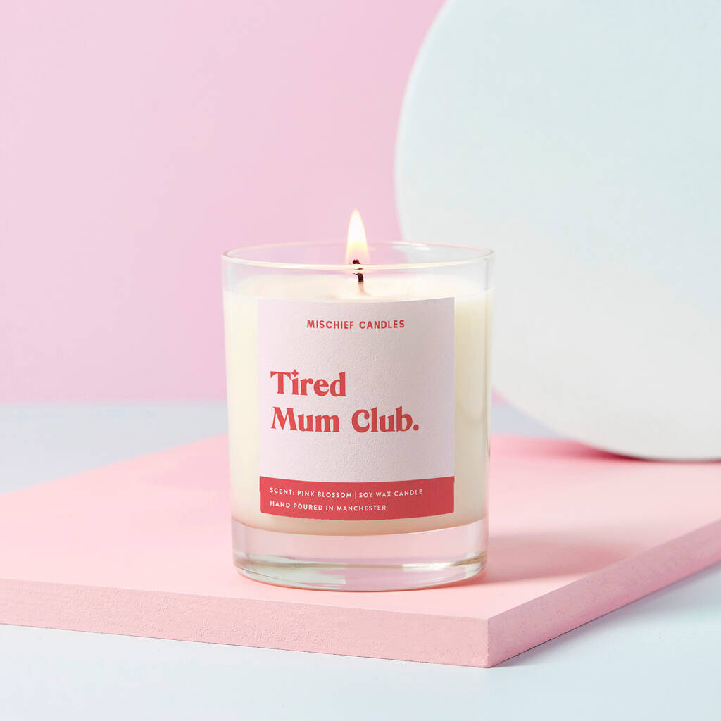 Funny Baby Shower Gift Soy Wax Candle Tired Mum Club By Mischief Candles