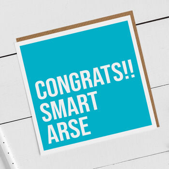 Congrats Smart Arse Card By Allihopa | notonthehighstreet.com