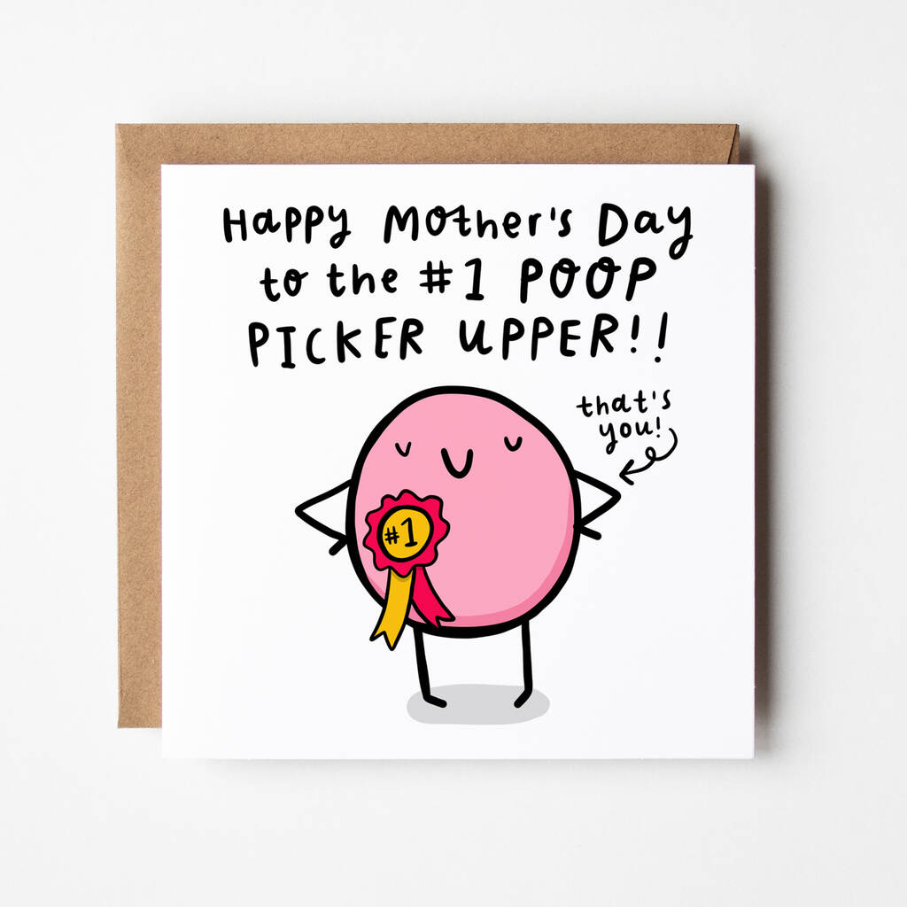 'Number One Poop Picker Upper' Mother's Day Card By Arrow Gift Co ...
