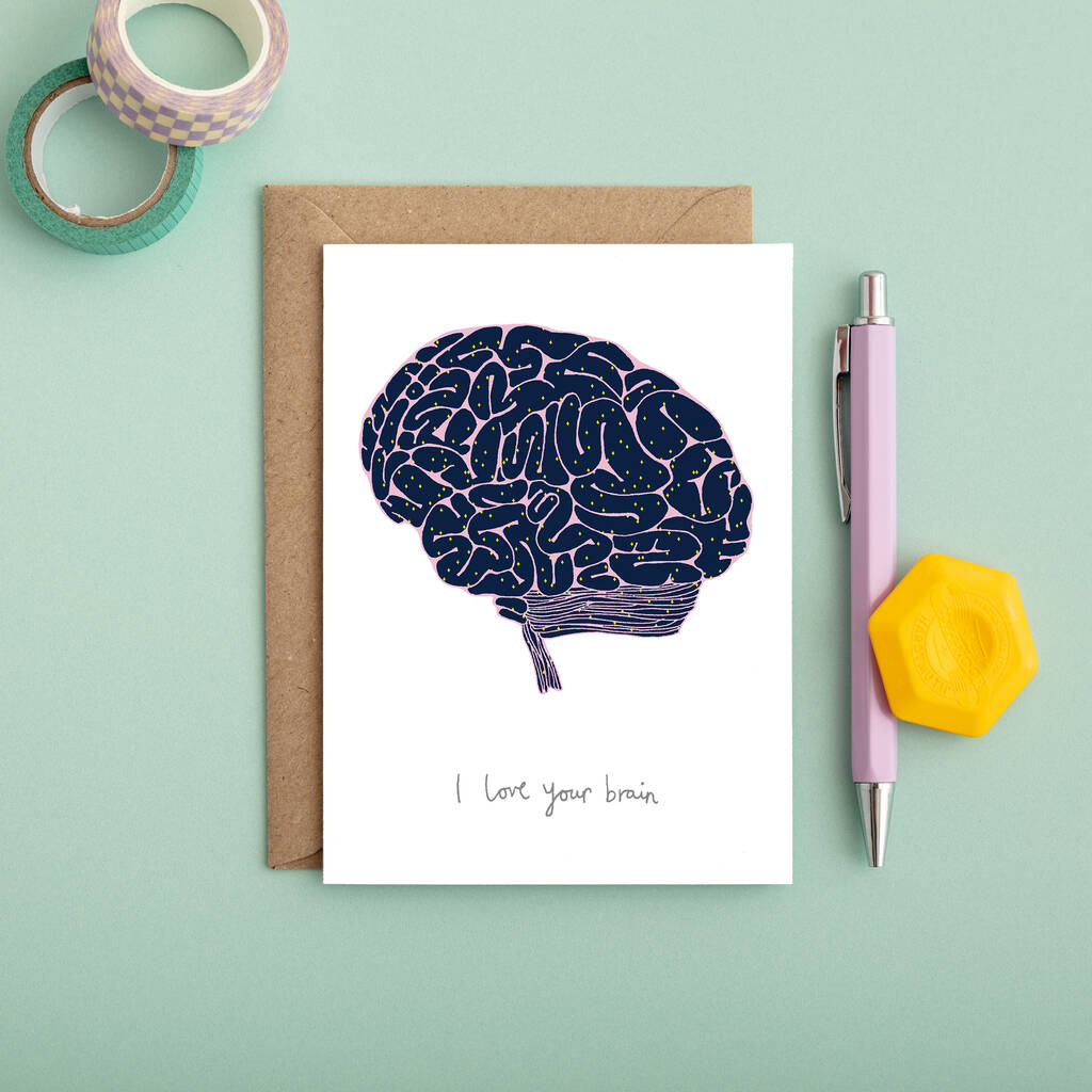 I Love Your Brain Card By you've got pen on your face
