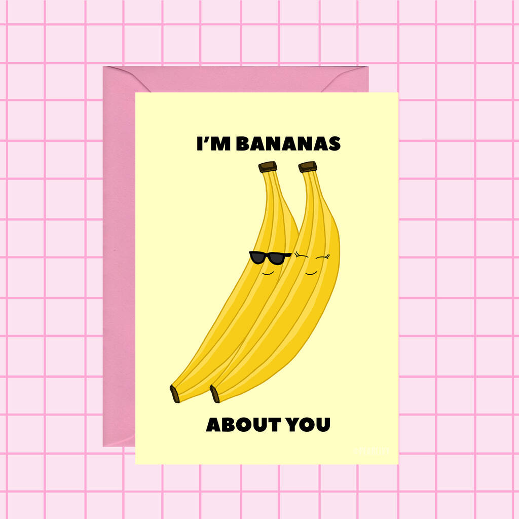 Bananas Love Card By Pearl Ivy