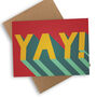 Yay Card. Eco Friendly By Mimi & Mae | notonthehighstreet.com