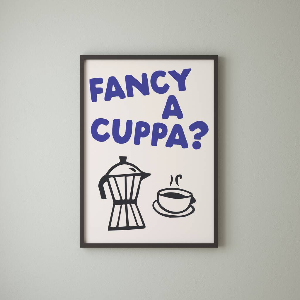 Fancy A Cuppa? Print | Coffee Or Tea Artwork By Hem Studios