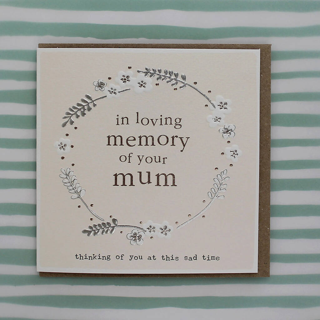 In Loving Memory Of Your Mum Condolence Card By Molly Mae ...