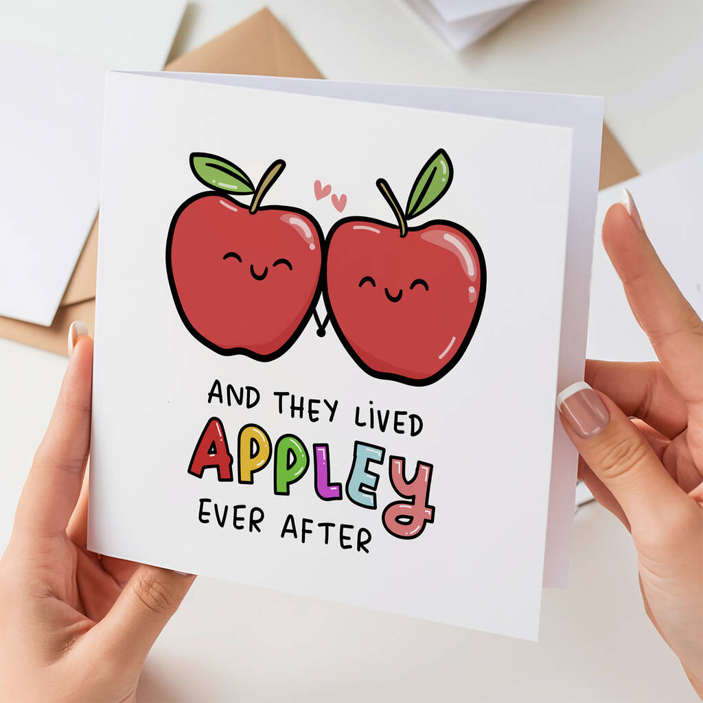 And They Lived Appley Ever After Valentine's Card By Uniqueful