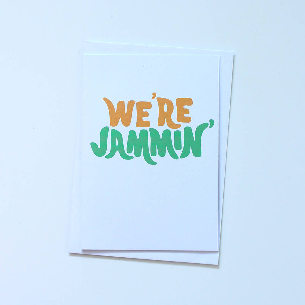We're Jammin' Greeting Card By Tihara Smith | notonthehighstreet.com